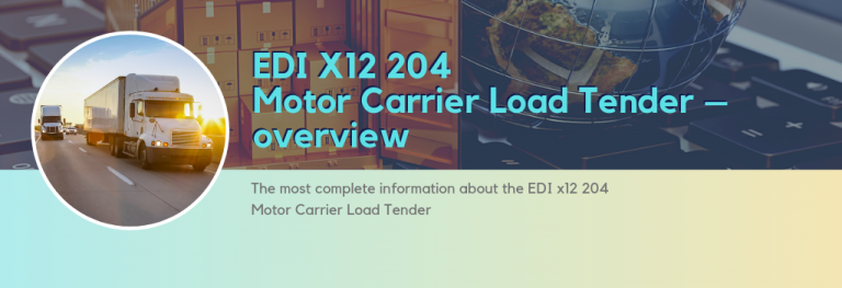 EDI X12 204 Motor Carrier Load Tender – overview | EDI2XML