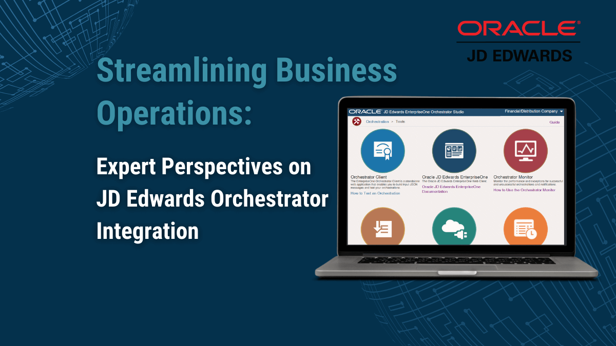 Streamlining Business Operations Expert Perspectives On Jd Edwards